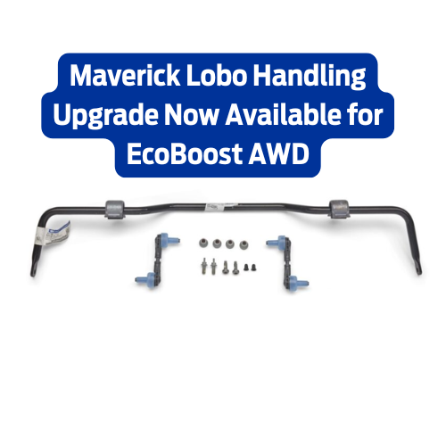 Ford Maverick Lobo Stabilizer Bar Now Available for EcoBoost AWD Models ...