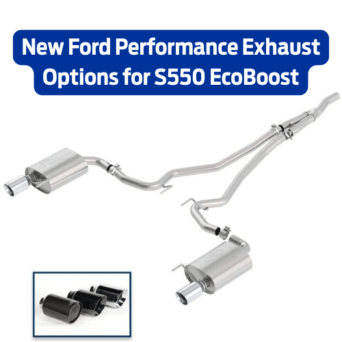 Ford Performance Releases New Exhaust Options for S550 Mustang EcoBoost ...